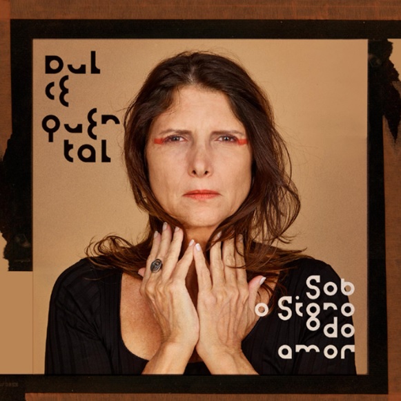Dulce Quental lança versão física do álbum Sob o signo do Amor - Ideia ...